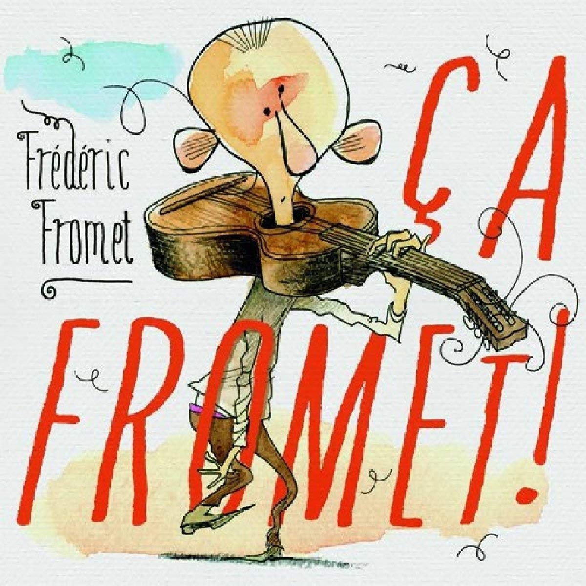FRÉDÉRIC FROMET - Musique - Ramdam Magazine
