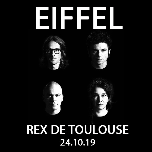 Eiffel + Bazar Bellamy • Le Rex - Musique - Ramdam Magazine