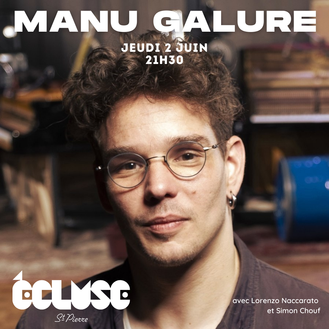 Manu Galure - Musique - Ramdam Magazine