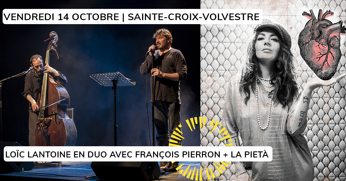 LOÏC LANTOINE EN DUO AVEC FRANÇOIS PIERRON + LA PIETÀ - Musique ...