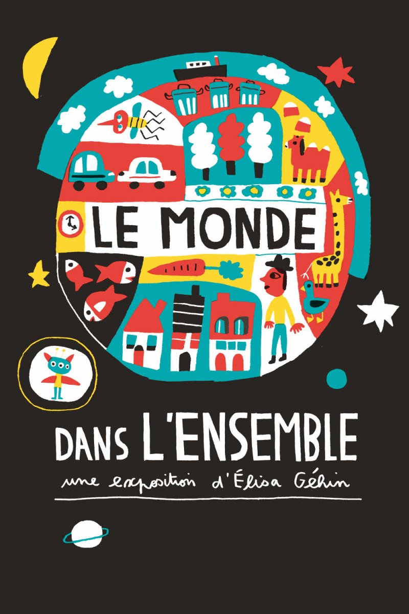 Le monde dans l’ensemble d'Elisa Géhin - Expos - Ramdam Magazine